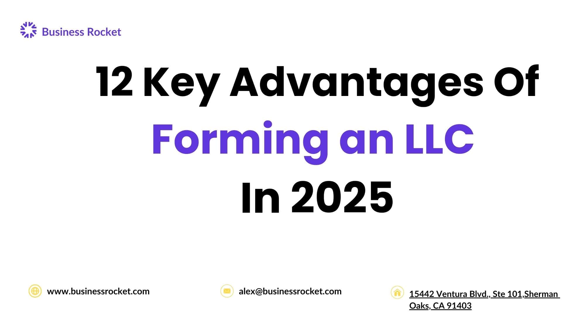 12 Key Benefits of Limited Liability Company (LLC) in 2025