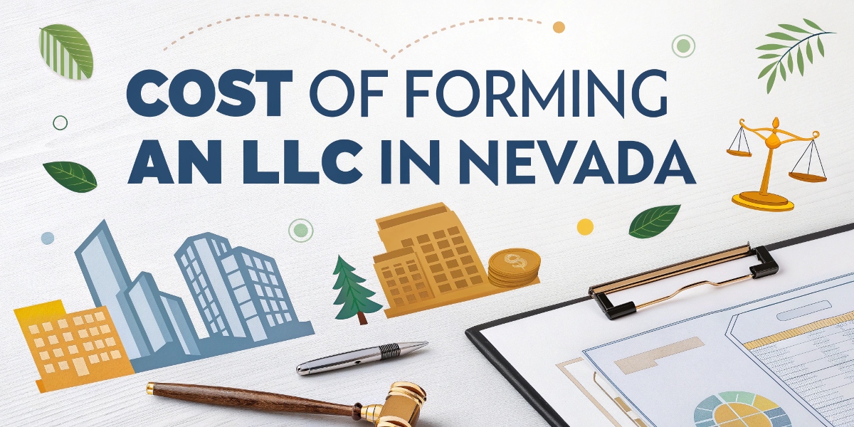 Benefits of LLC in Nevada | How to Form a Nevada LLC in 2025